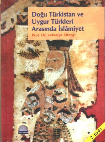 Doğu Türkistan ve Uygur Türkleri Arasında İslamiyet | Türkıstanlı ... Doğu Türkistan ve Uygur Türkleri Arasında İslamiyet | Türkıstanlı ...